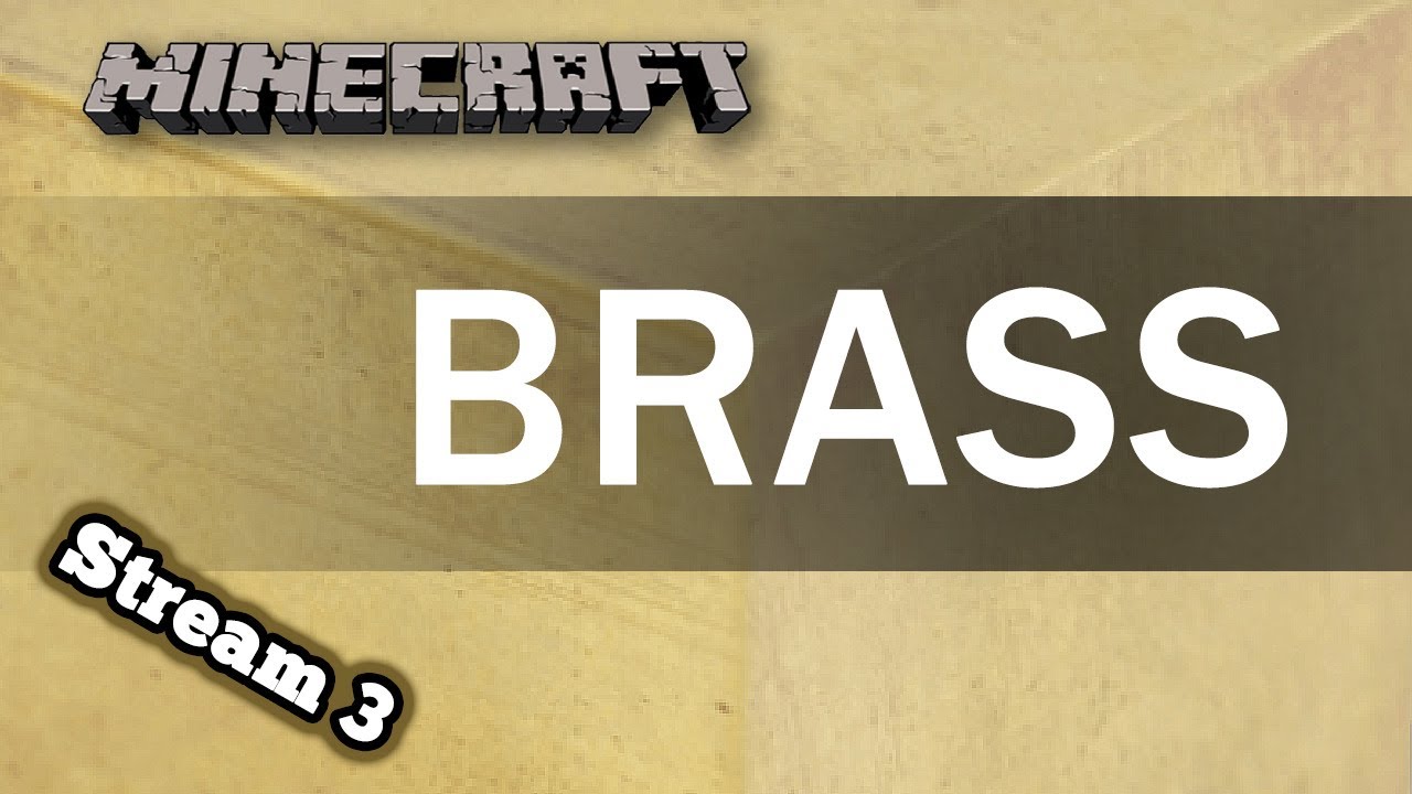 Minecraft Modpack: Brass (Stream 3) - YouTube