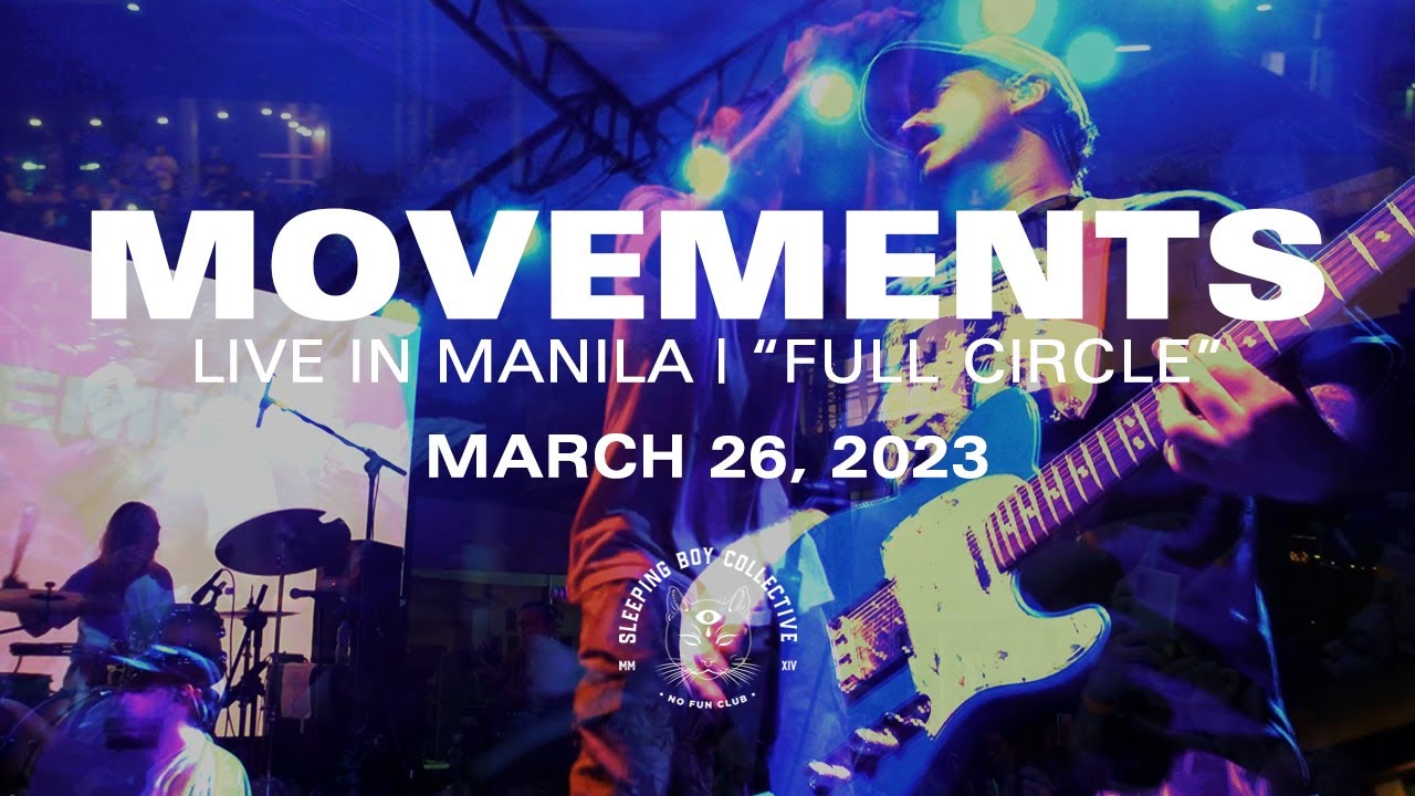 Movements - Full Circle (Live in Manila) - YouTube