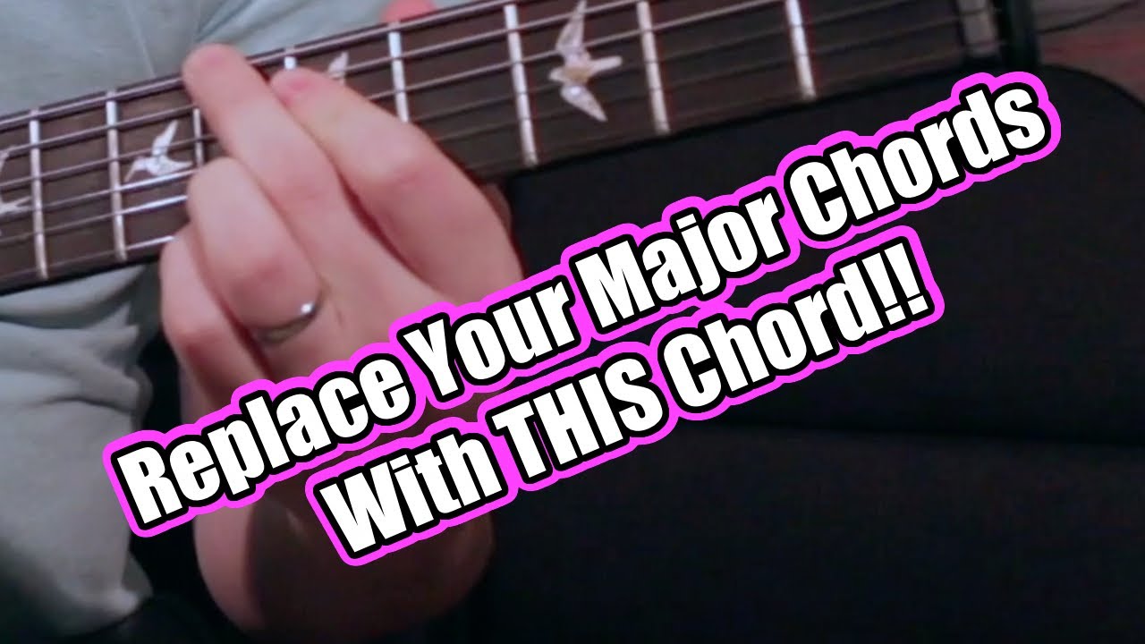 UPGRADE Your Basic Major Chords!! (Prog Chord Lesson) - YouTube