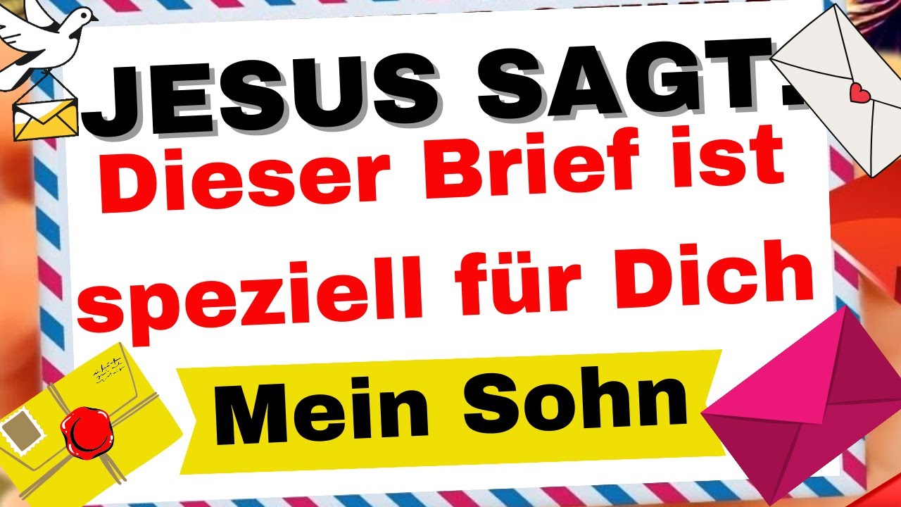 JESUS SAGT BRIEF DES HIMMELS AN EUCH DRINGEND!! mit gott geheh - YouTube