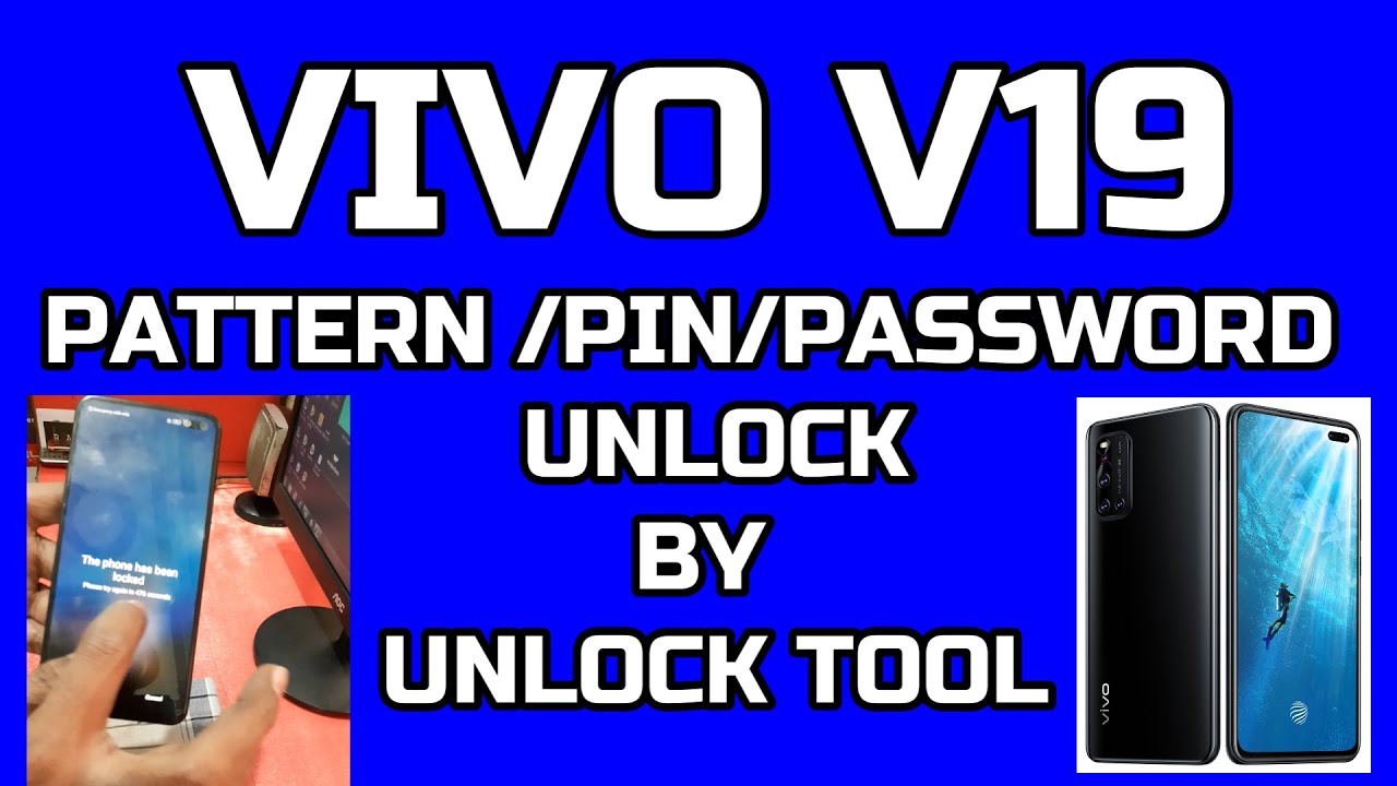 How to Unlock Vivo V19 PIN/Pattern/Password !! By unlocktool - YouTube