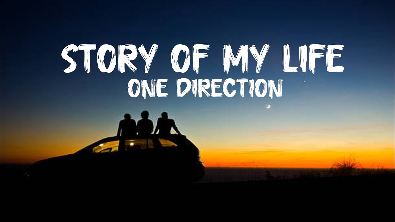Story of my life - One Direction |• Lyrics Video - YouTube