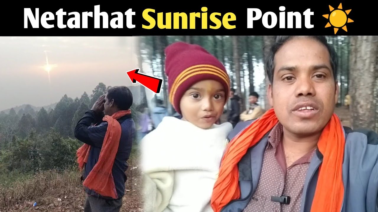 Netarhat Sunrise Point 🔥| नेतरहाट का खूबसूरत वादियां | Ankit Abhiraj Vlogs - YouTube
