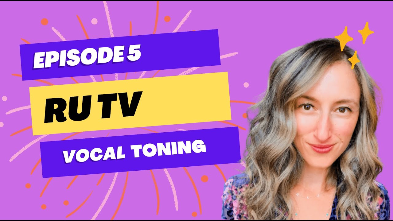 Episode 5 Ru TV: Vocal Toning - YouTube