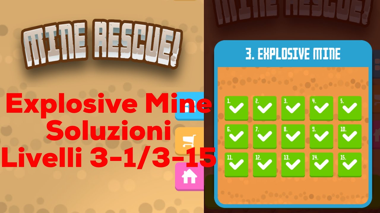 Mine Rescue! - Soluzioni Livelli 3-1 a 3-15 - EXPLOSIVE MINE - Gameplay ...