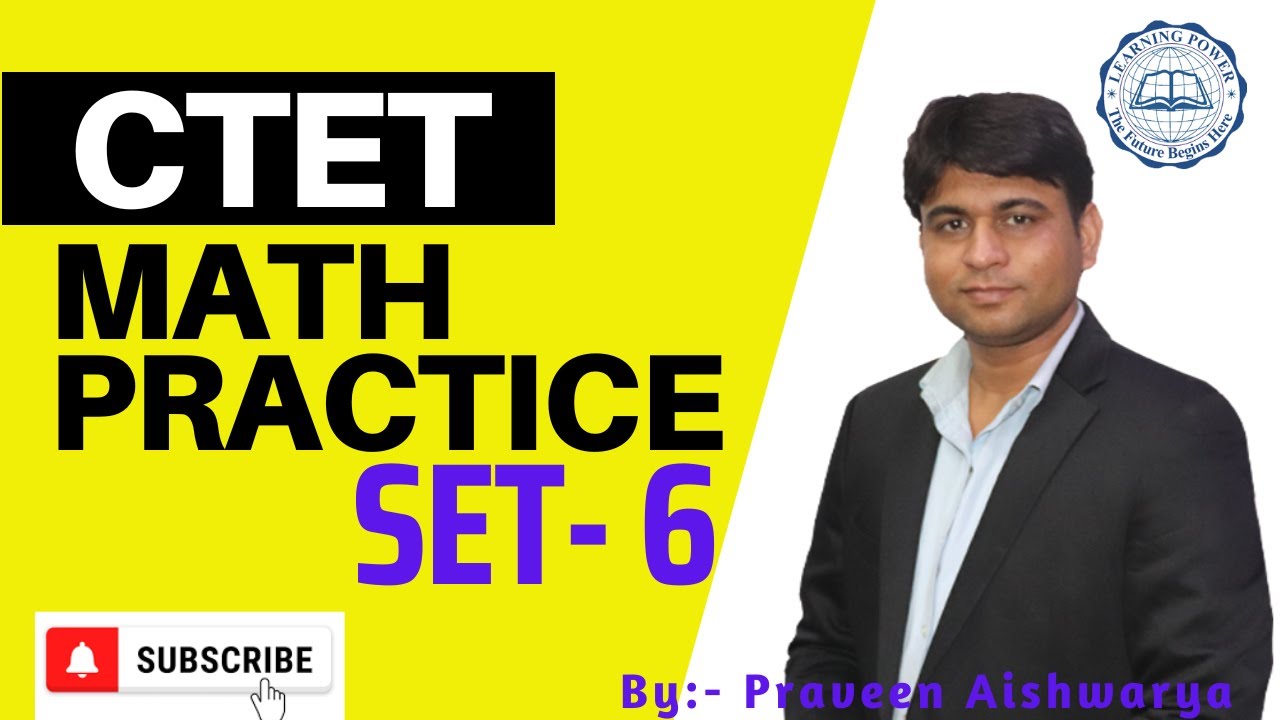 CTET Maths Paper 1 | Maths Practice Set | Math Set 6 | Learning Power ...