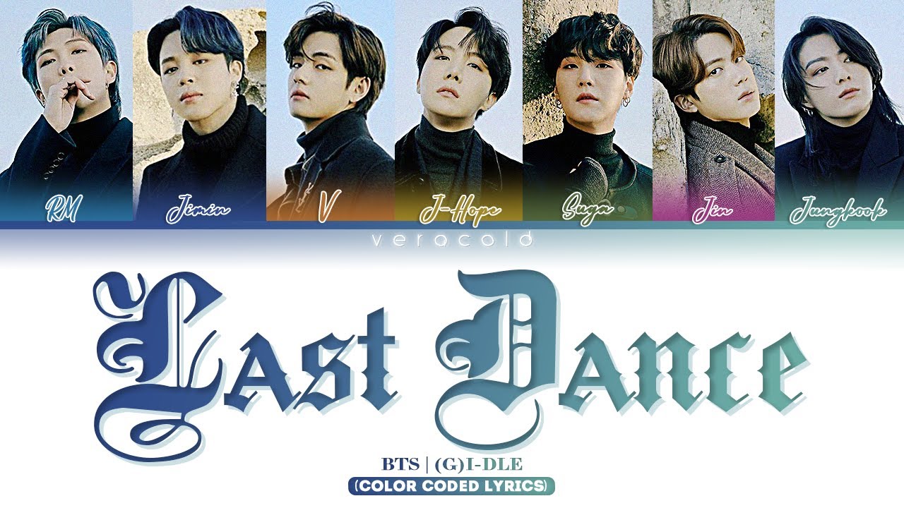 (𝐌𝐚𝐥𝐞 𝐕𝐞𝐫𝐬𝐢𝐨𝐧) 𝐇𝐨𝐰 𝐰𝐨𝐮𝐥𝐝 𝐁𝐓𝐒 𝐬𝐢𝐧𝐠 '𝐋𝐚𝐬𝐭 𝐃𝐚𝐧𝐜𝐞' 𝐛𝐲 (𝐆)𝐈-𝐃𝐋𝐄 [𝐂𝐨𝐥𝐨𝐫 𝐂𝐨𝐝𝐞𝐝 ...