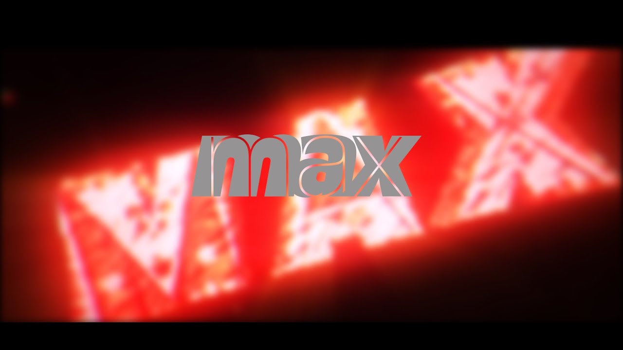 MAX INTRO - YouTube