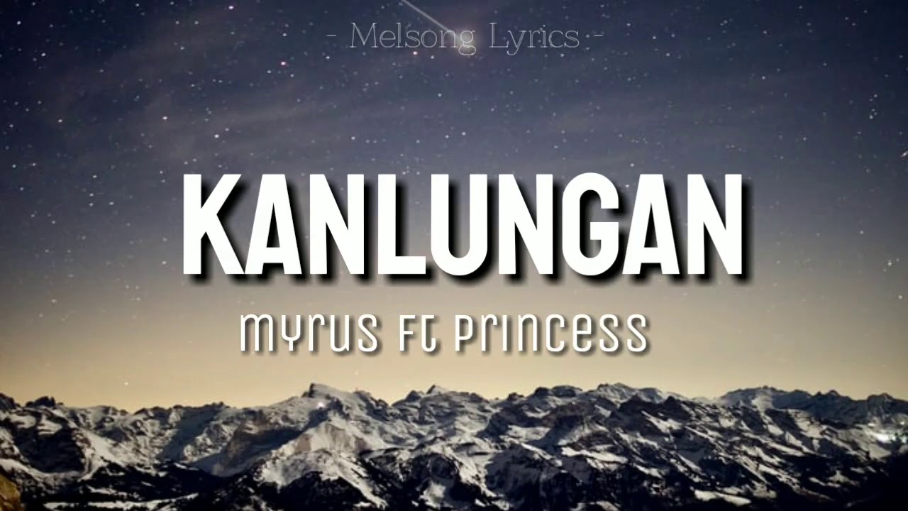 Kanlungan - Myrus and Princess (Lyrics) 🎧🎵 - YouTube