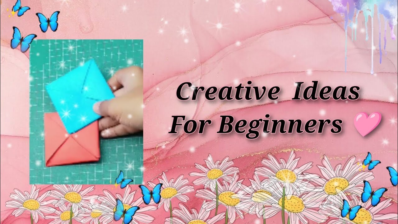 Amazing Creative Ideas For Beginners 🩷 | Easy Ideas For you 💖 - YouTube
