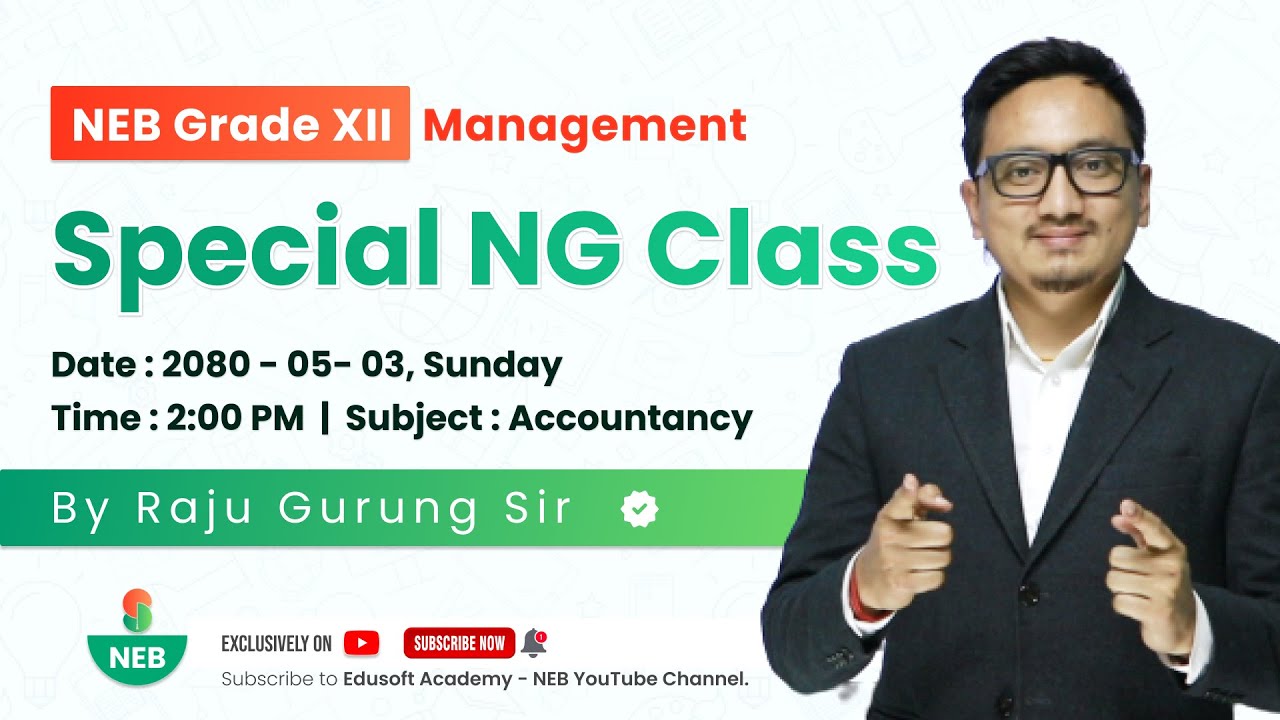 Special NG Class - Accountancy Class By Raju sir | NEB Grade 12 ...