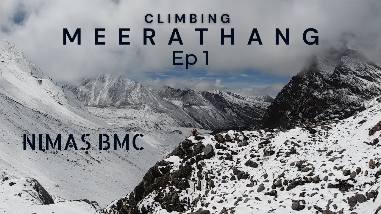 Climbing Meerathang Ep 1 English | Bangalore - Dirang | NIMAS Basic ...