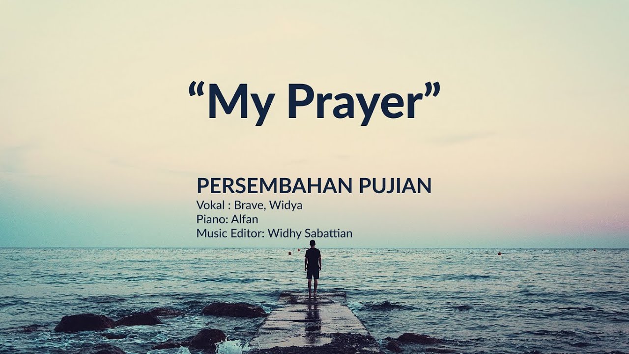 "My Prayer" Persembahan Pujian 28 Juni 2020 - YouTube
