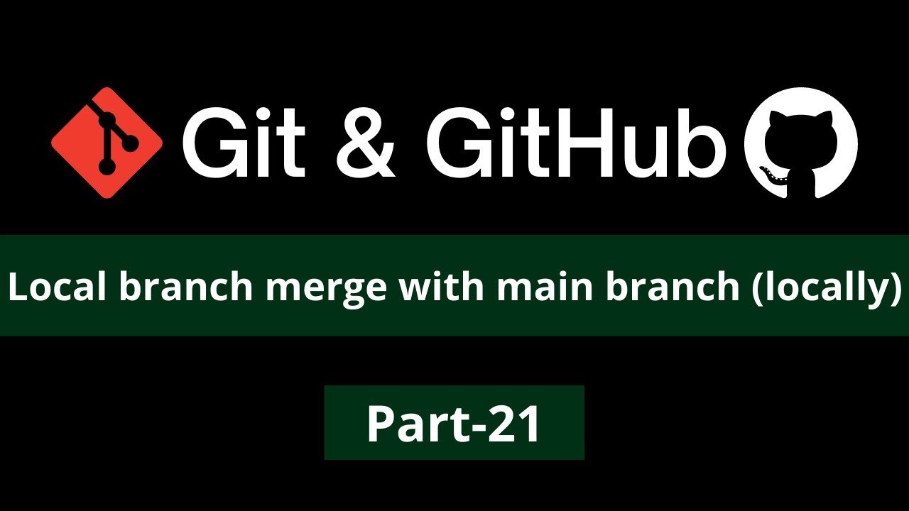 Local Branch Merge With Main Branch Locally Git And Github Tutorial 9866