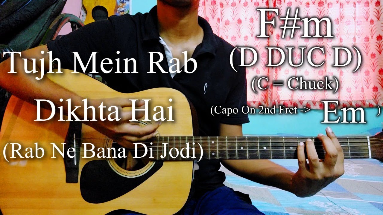 Tujh Mein Rab Dikhta Hai | Rab Ne Bana Di Jodi | Easy Guitar Chords ...