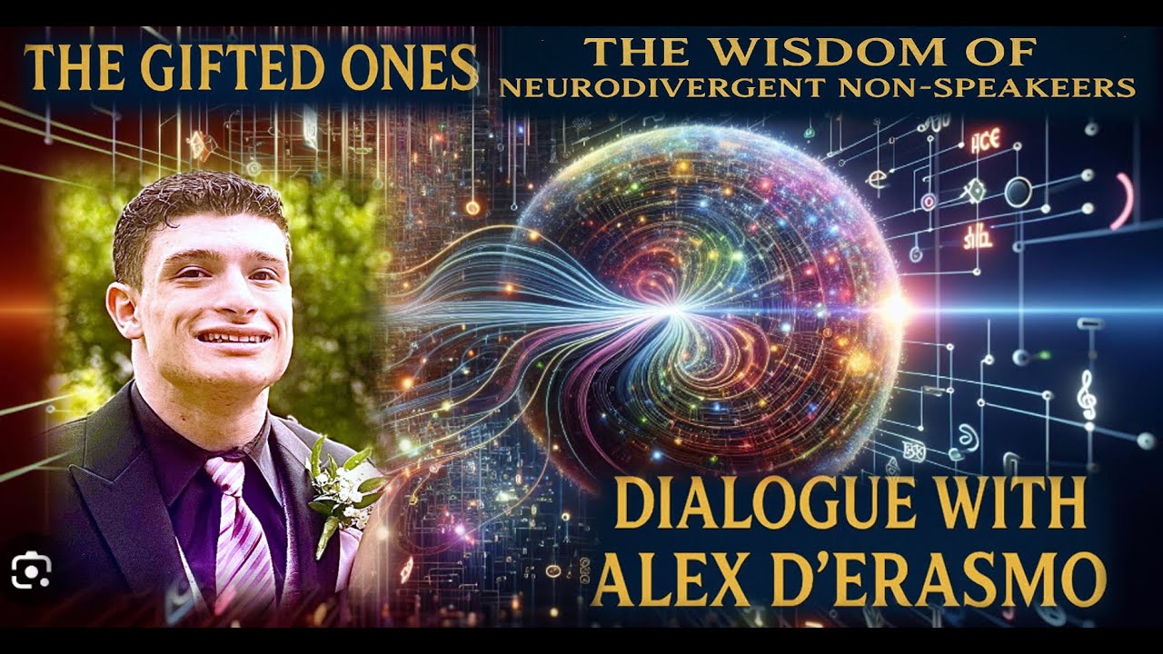 Extraordinary Minds - "The Gifted Ones": The Wisdom of Neurodivergent Visionary Alex D'Erasmo ...