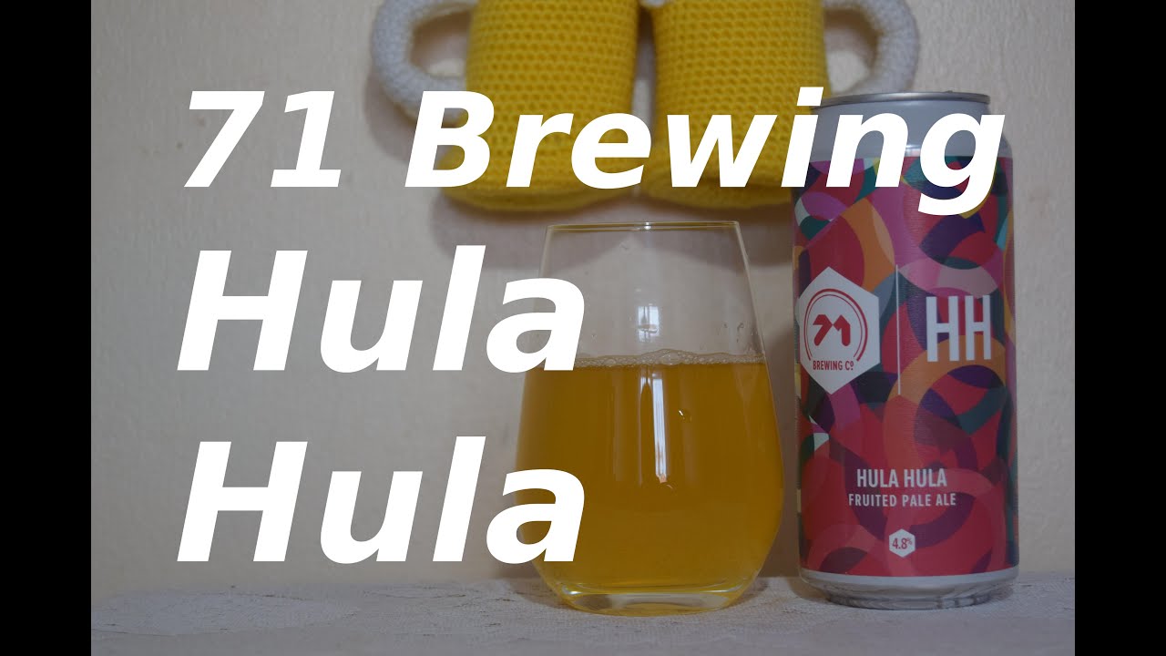 71 Brewing Hula Hula PL - YouTube