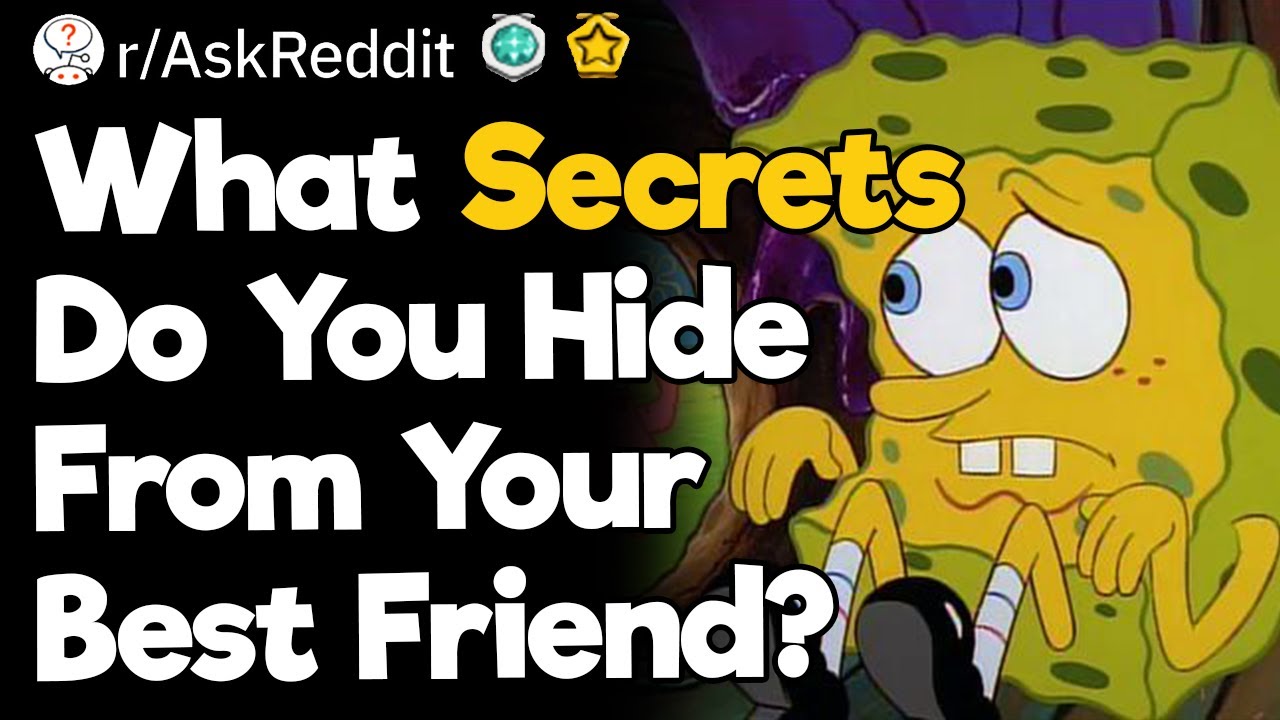 What Secrets Do You Hide From Your Best Friend? - YouTube