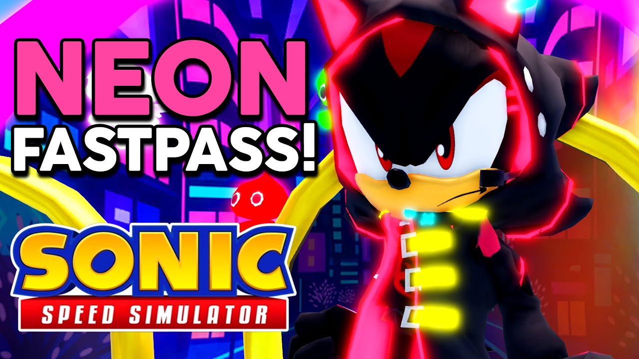 THE NEON FASTPASS! (Sonic Speed Simulator) - YouTube