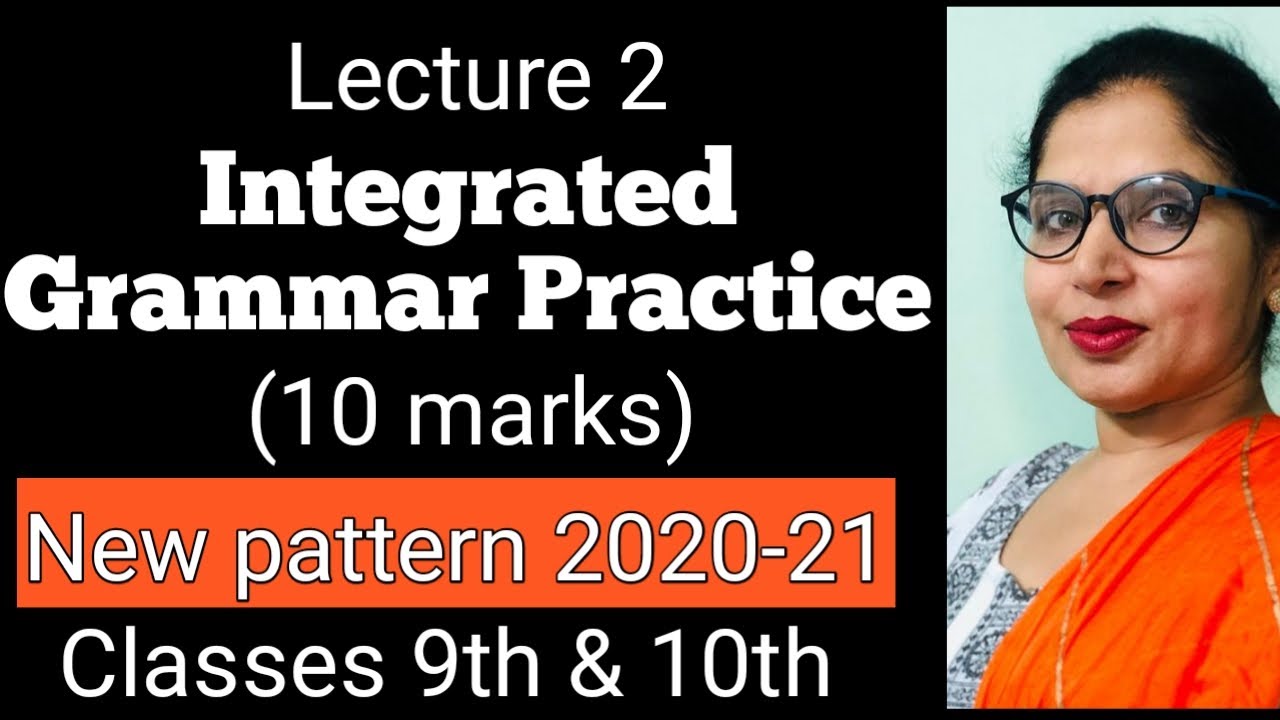 Integrated Grammar Practice | Lecture 2 | Classes 9th & 10th | Let Us ...