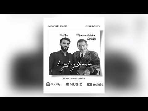 NarXoz - Lay Lay Demişəm (ft. Mehemmedhuseyn Sehriyar) YAR QASİDİ
