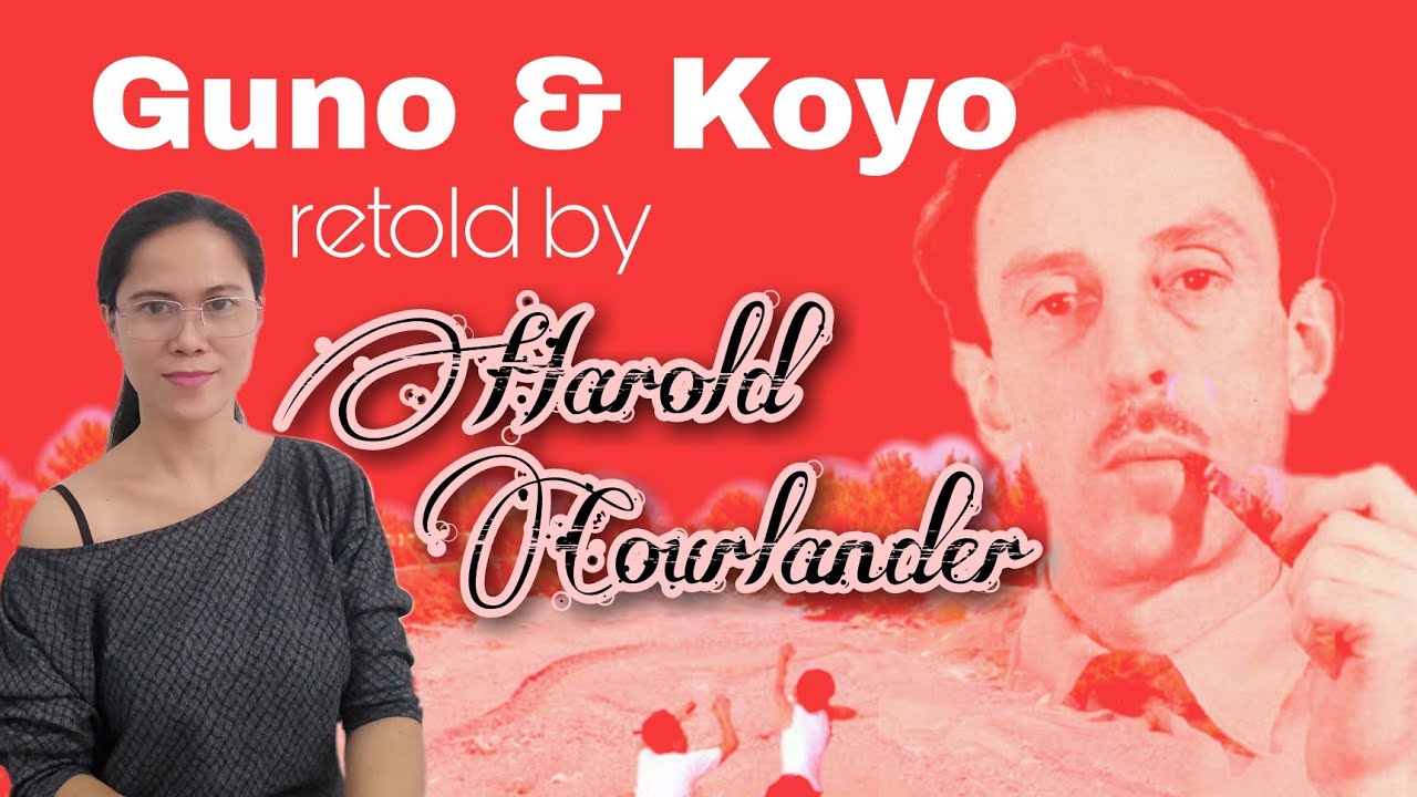 GUNO AND KOYO retold by Harold Courlander | AFRO-ASIAN LITERATURE - YouTube