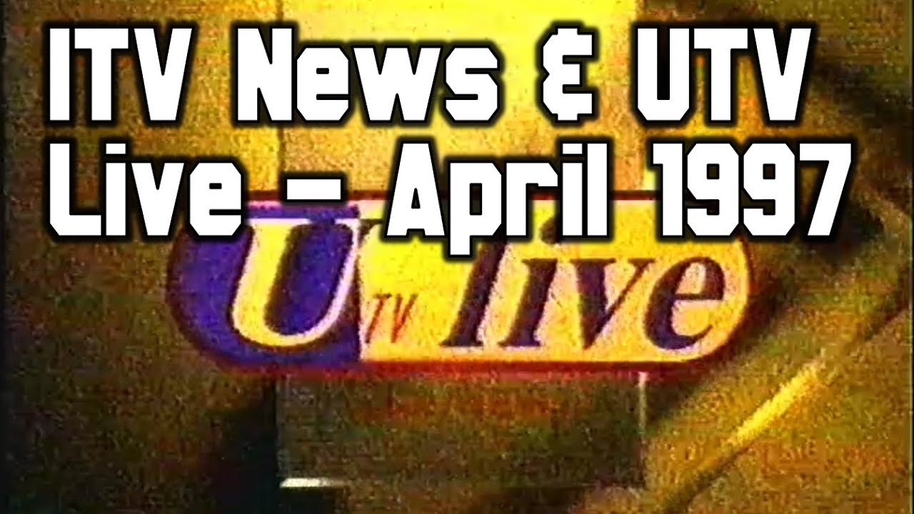 ITV News at 10 and UTV Live | 30 April 1997 - YouTube