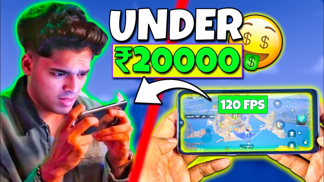 120 FPS 🔥 Gaming Phones Under 20,000 || Best Gaming Phone In 2024 - YouTube