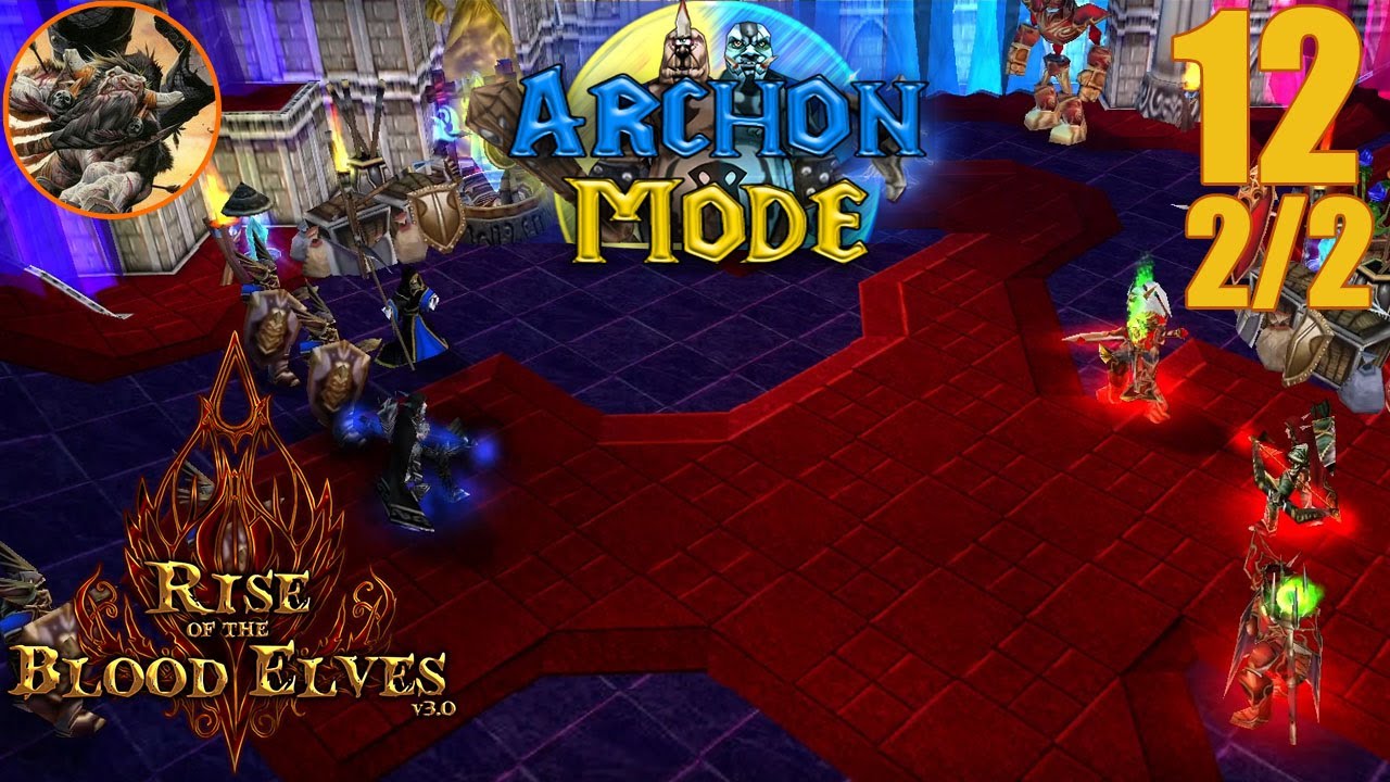Warcraft 3: Rise of the Blood Elves CO-OP 12 2/2: Fury of the Sunwell ...