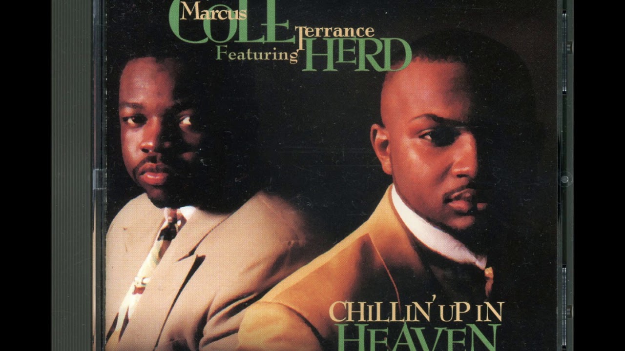 MARCUS COLE - CHILLIN' UP IN HEAVEN (1999) - YouTube