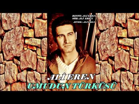 ALİ  EREN  UMUDUN TÜRKÜSÜ