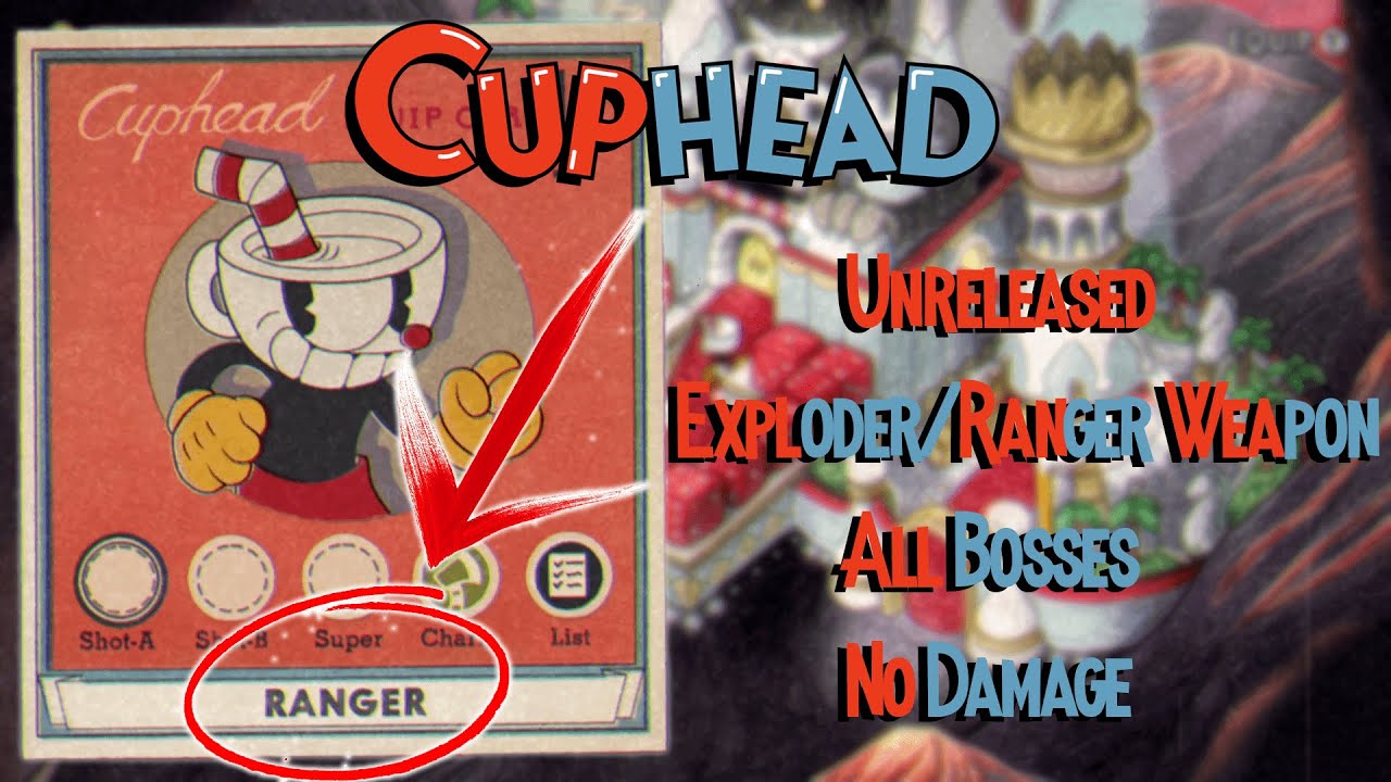 Cuphead: Unreleased 'Exploder/Ranger' All Bosses Expert Mode (No Damage ...