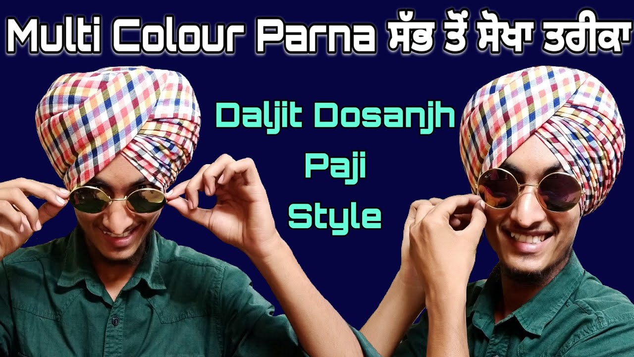 Daljit Dosanjh🤩 style (ਦੇਸੀ) prna, DESI PARNA, PAGG STYLE,PARNA,ਦਲਜੀਤ ...