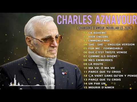 🎶🎶🎶Charles Aznavour, les plus belles chansons d'une légende!🎼🎼🎼