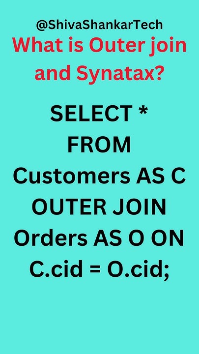 What Is Outer Join In Sql What Is The Example Query Shivashankartech Youtube