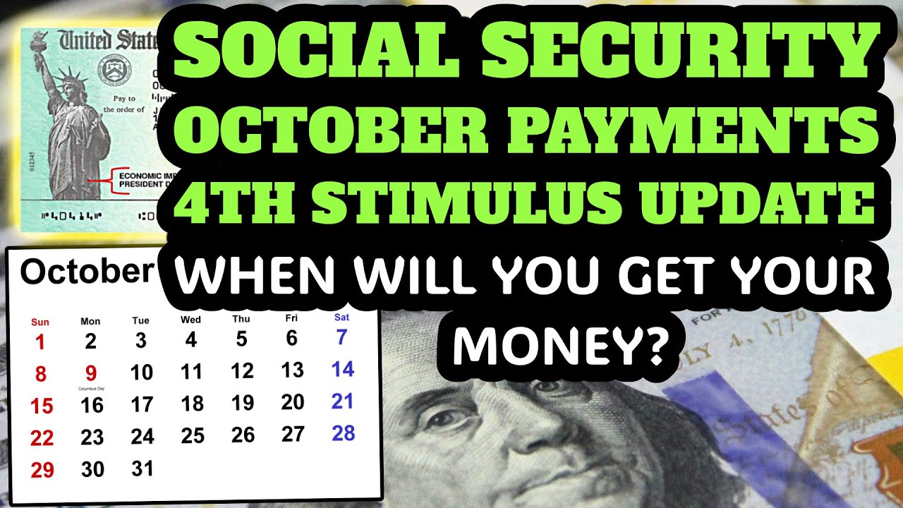 Social Security October Payments + 4th Stimulus Update: When Will You ...