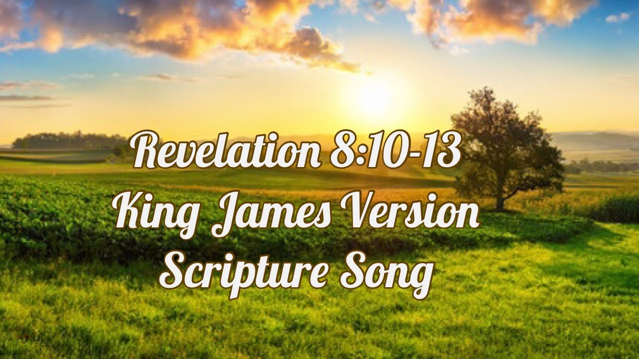 The 3rd & 4th Trumpets Revelation 8:10-13 King James Version ...