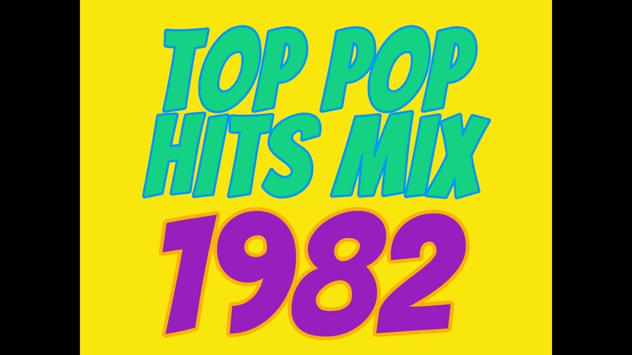 Top Pop Hits Of 1982 Mix YouTube top-pop-hits-of-1982-mix-youtube