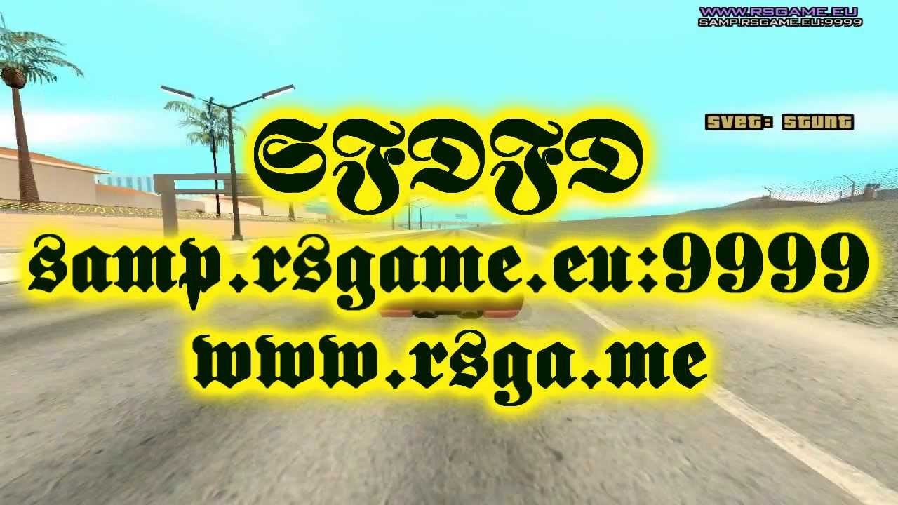SaMp SFDFD RSGame.eu [Nejlepší CZ/SK server!] - YouTube