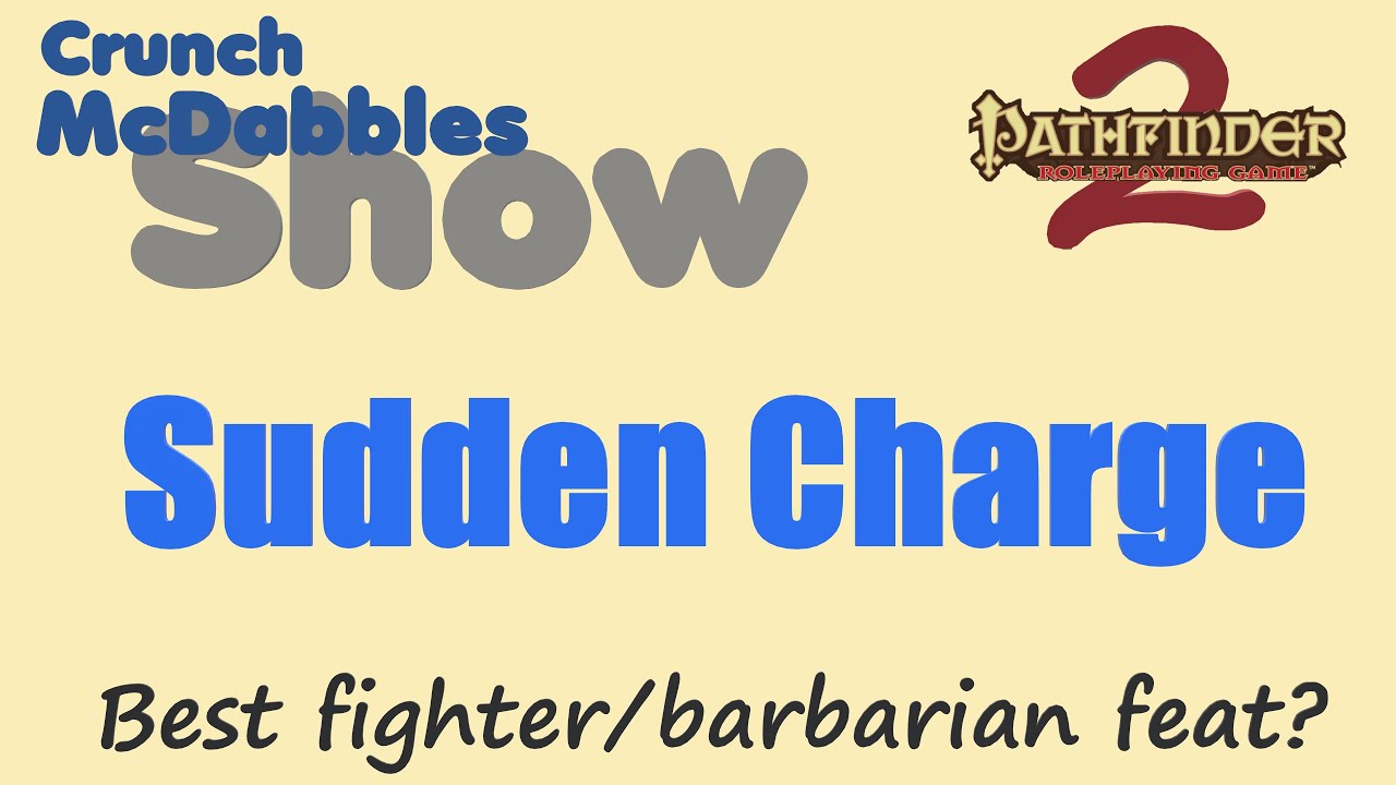 Sudden Charge: PF2E Feats - YouTube