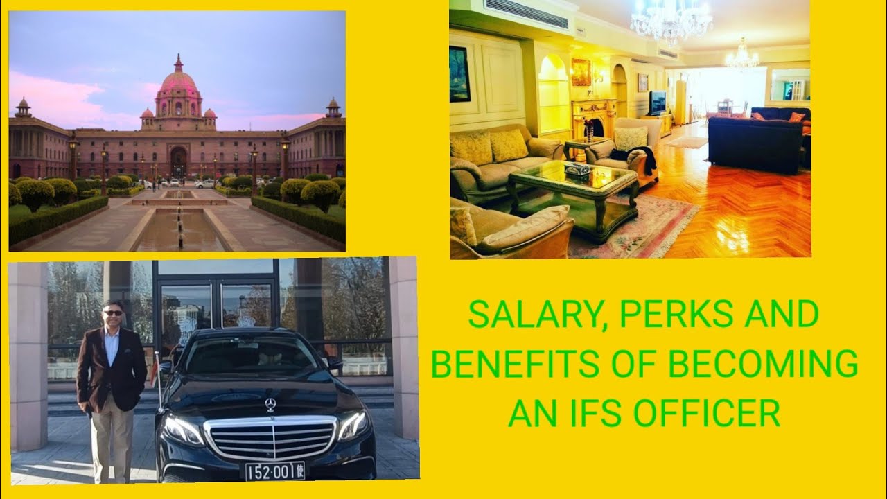 salary perks and benefits of becoming a ifs officer. Indian diplomat ...