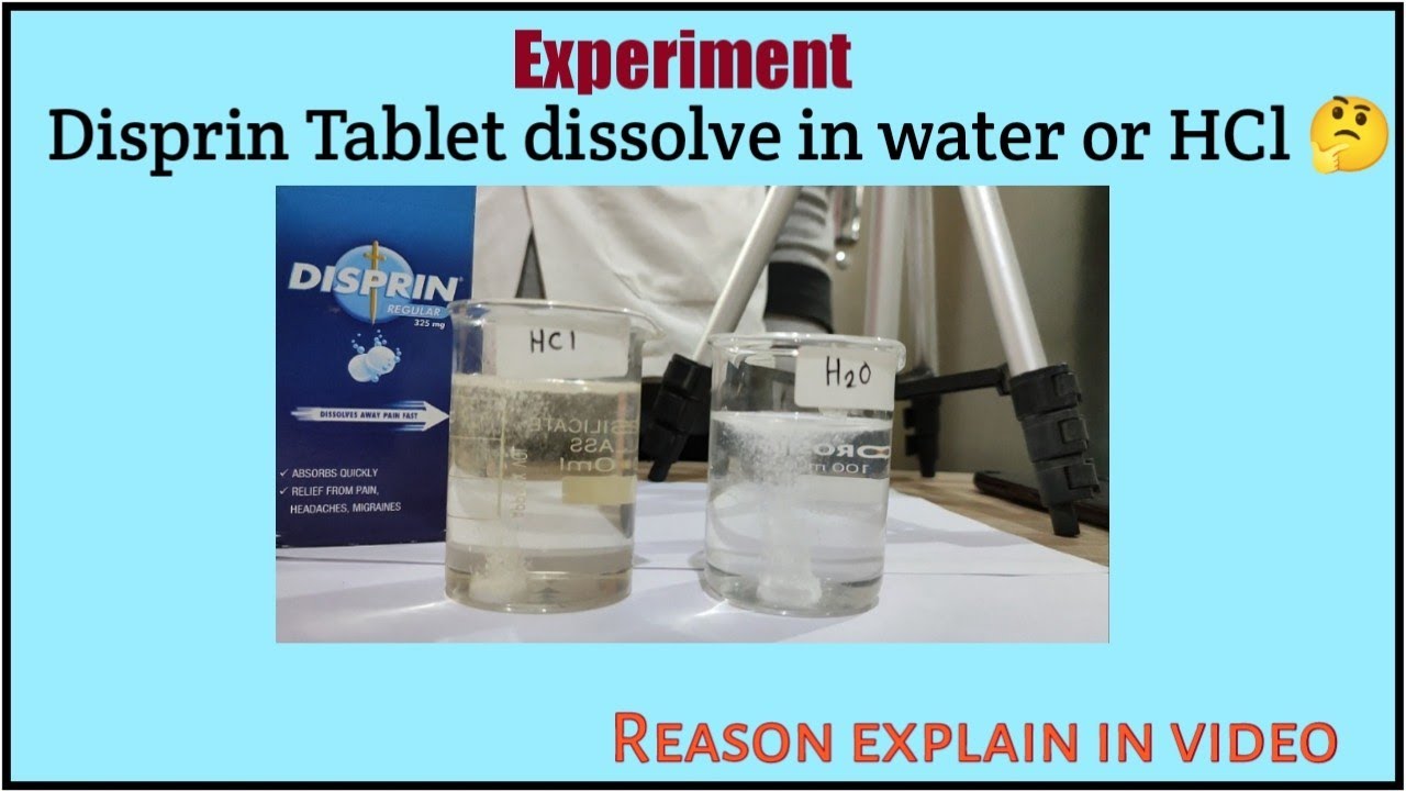 Aspirin tablet dissolve in water or HCl ?why asprin dissolve in water ...