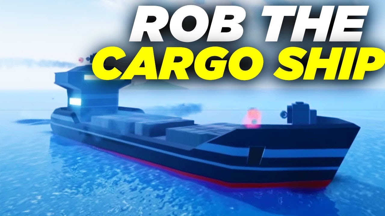 How to rob the Cargo ship in Jailbreak - YouTube