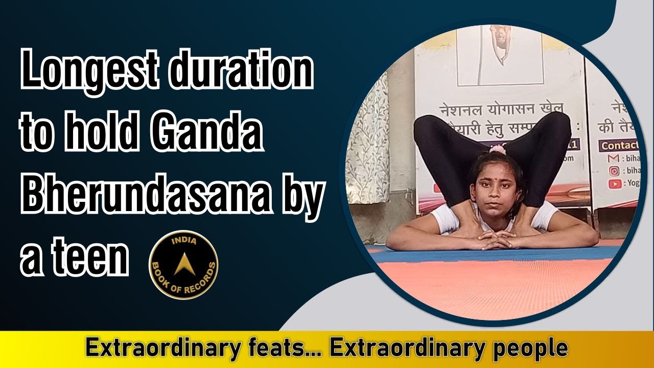Longest duration to hold Ganda Bherundasana by a teen - YouTube