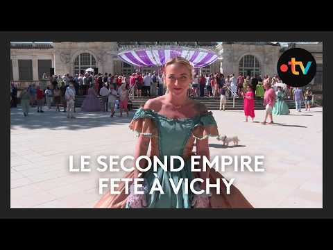Vichy replonge dans le Second Empire avec les fêtes napoléoniennes
