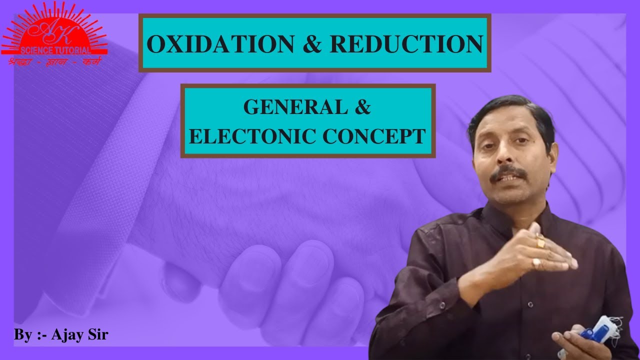 Oxidation & Reduction | CHEMISTRY | Introduction, normal and electronic ...