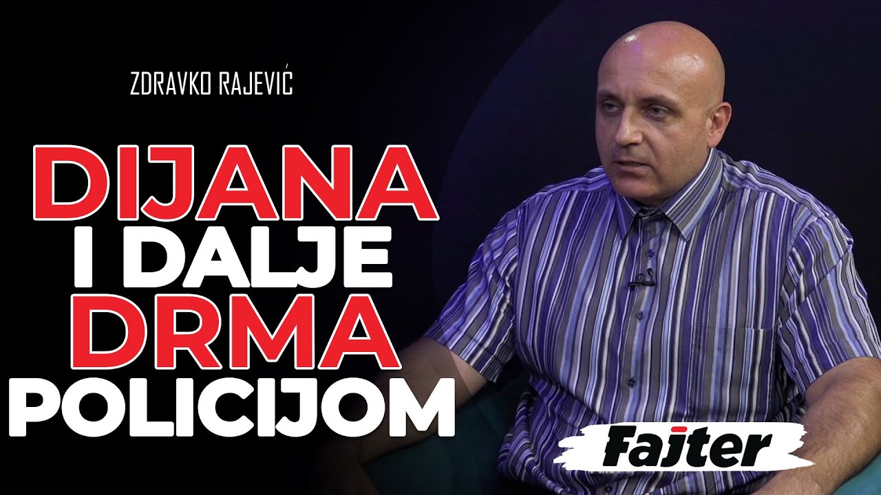 ZDRAVKO RAJEVIĆ: DIJANA I DALJE DRMA POLICIJOM - YouTube