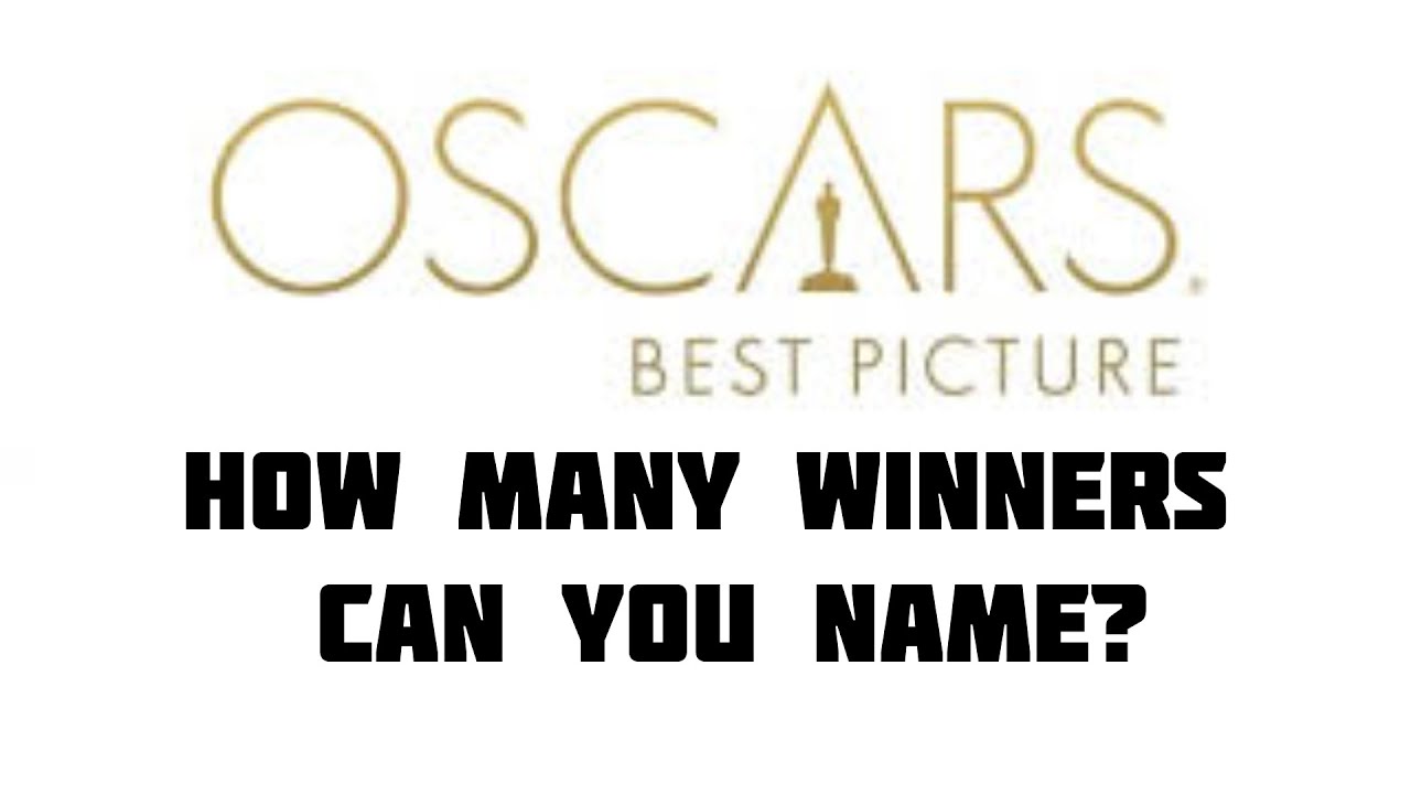 How Many Best Picture Winners Can You Name? - YouTube
