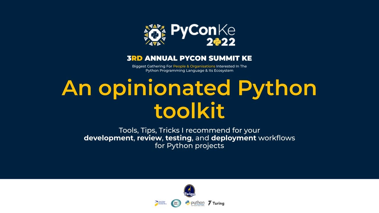 An opinionated Python toolkit - by Stanley Ndagi at PyConKE 2022 - YouTube