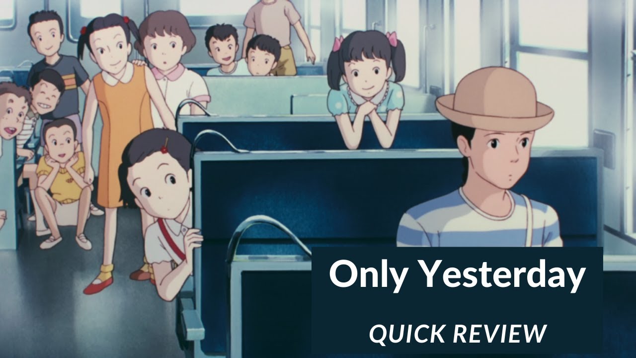 Quick Review: Studio Ghibli's Only Yesterday (Isao Takahata, 1991 ...